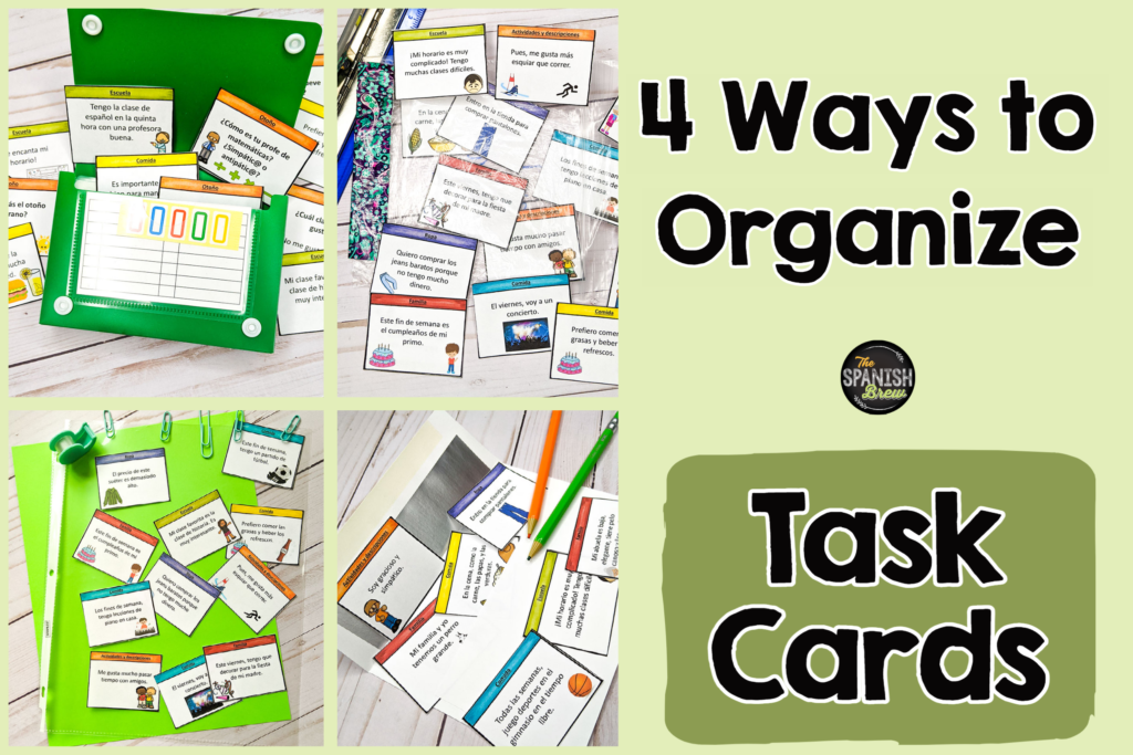 4 Ways to Organize Your Speaking Task Cards - The Spanish Brew