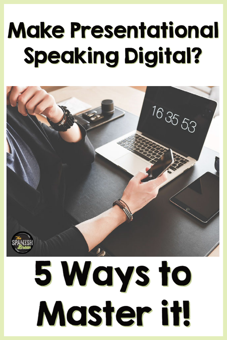 Want to Make Presentational Speaking Digital? 5 Ways to Master it ...
