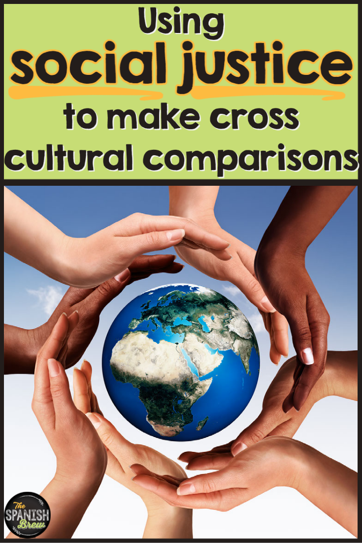 How to Use Social Justice to Make Cross Cultural Comparisons - The ...