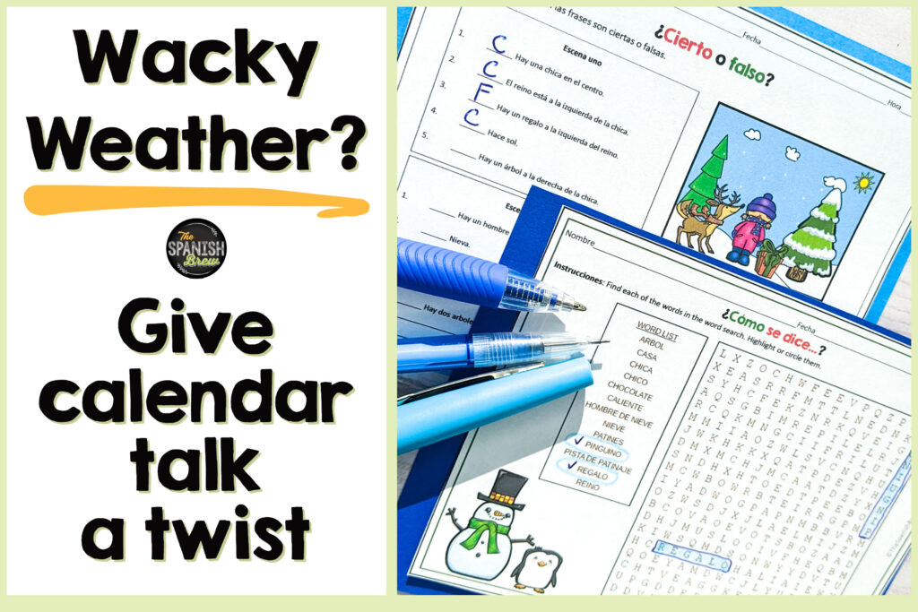 Wacky Weather? Give Calendar Talk a Twist - The Spanish Brew