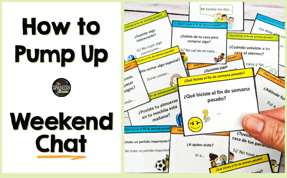 Interested in Trying Weekend Chat in Your Spanish Class? - The Spanish Brew