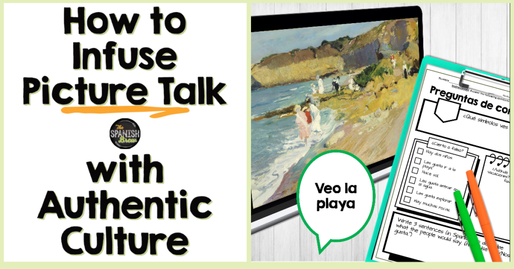 Secrets that will make you use Picture Talk activities - The Spanish Brew