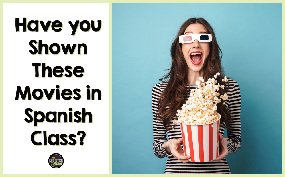 Have you Shown These Movies in Spanish Class? - The Spanish Brew