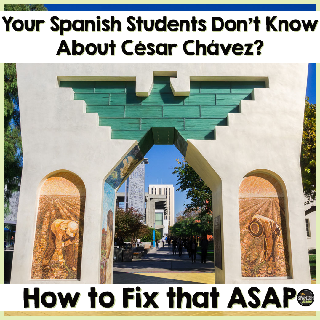 Your Spanish Students Don’t Know About César Chávez? How to Fix that ...