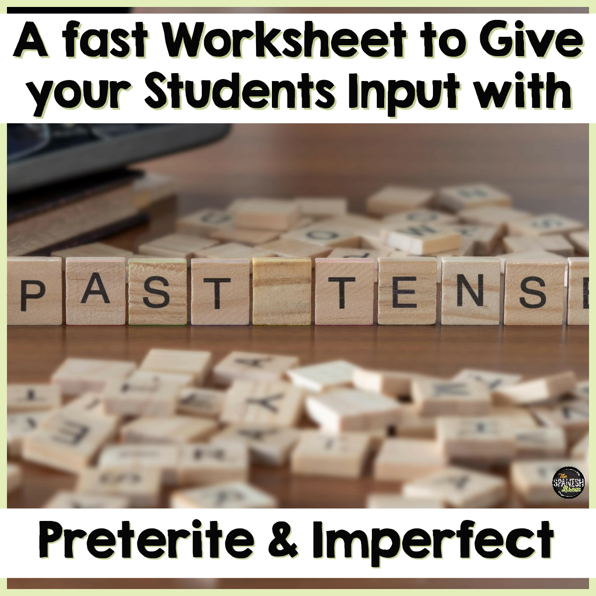 A Fast Worksheet to Give your Students Input with Preterite & Imperfect ...