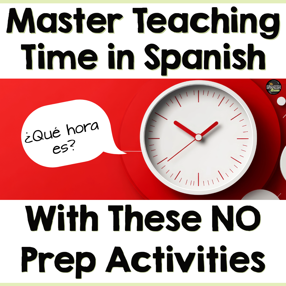 Master Telling Time in Spanish with these Clock Worksheets - The ...