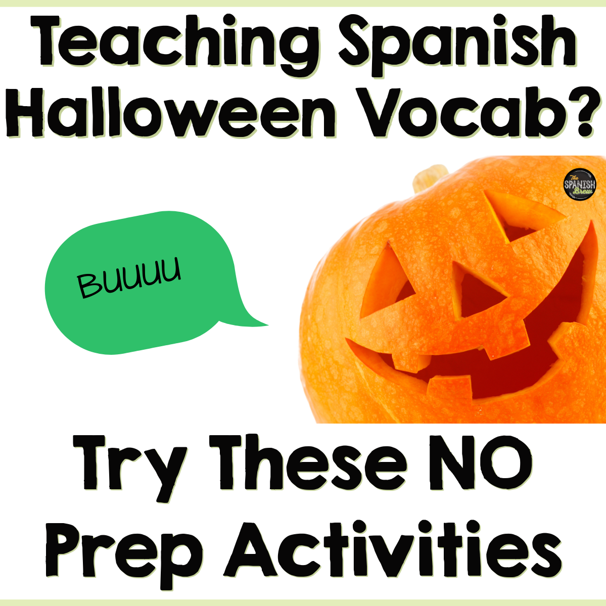 Teaching Spanish Halloween Vocabulary Words in Spanish Class - The ...